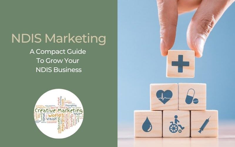 NDIS Marketing - A compact Guide to Grow Your NDIS Business
